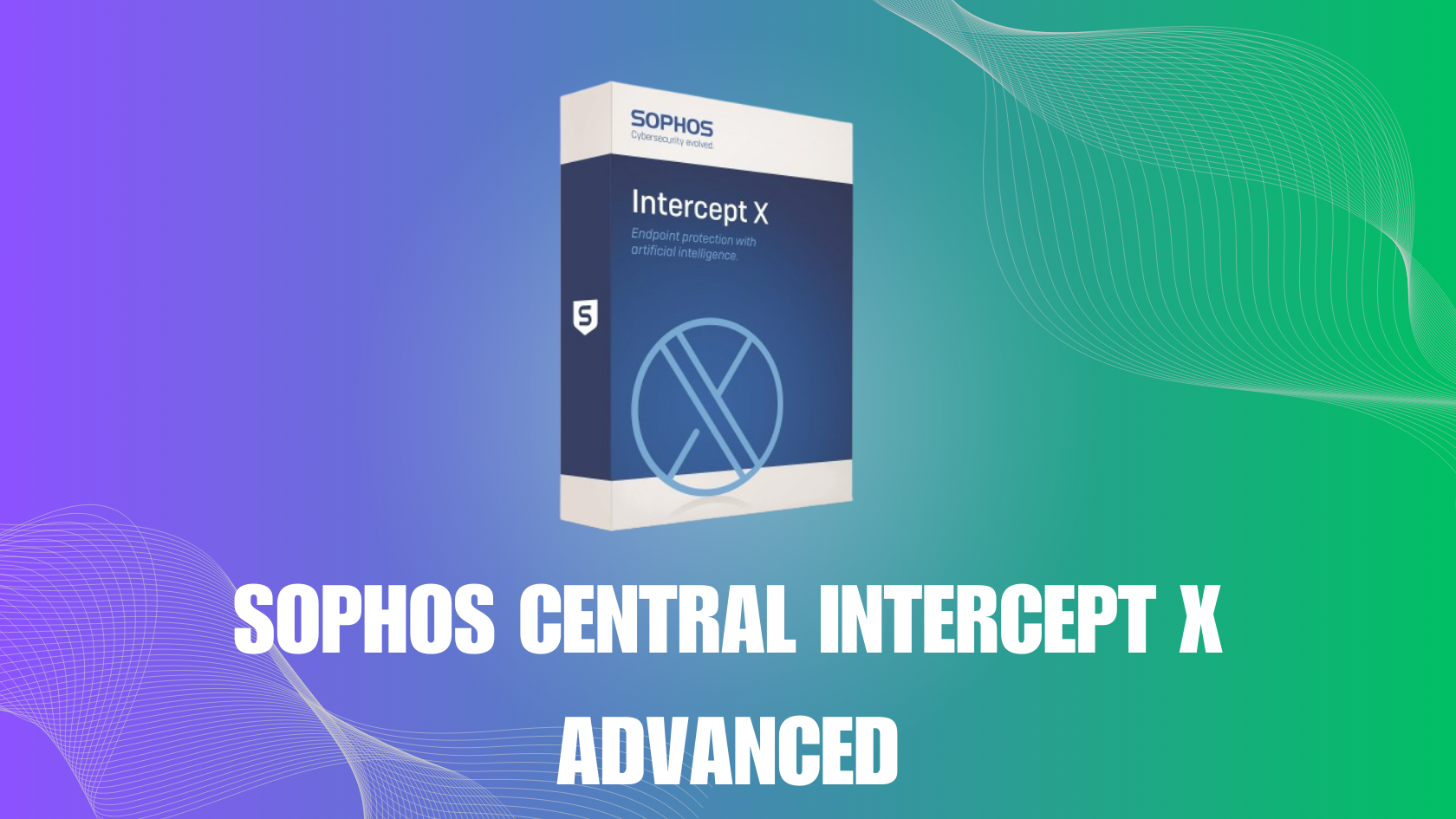 Sophos Central Intercept X Advanced in Mumbai and Pune - Techno Eye
